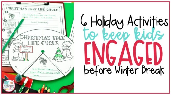 6 Holiday Activities to Keep Kids Engaged Before Winter Break - Not So ...