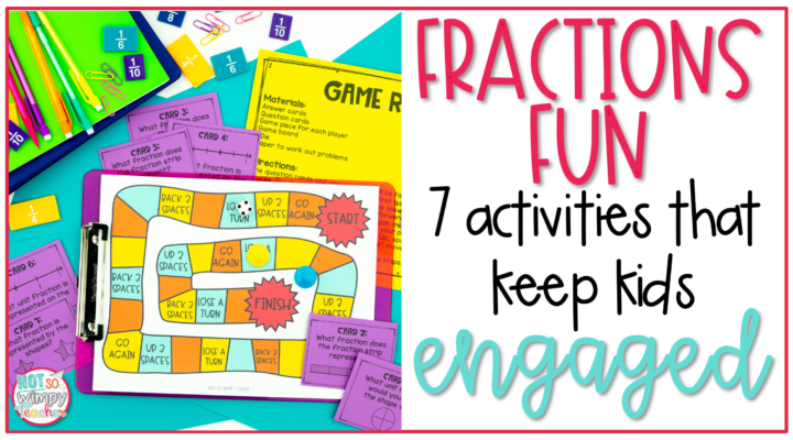 Fractions Fun: 7 Activities that Keep Kids Engaged - Not So Wimpy Teacher