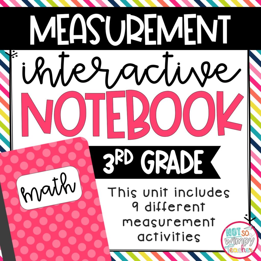 Measurement Interactive Notebook for 3rd Grade - Not So Wimpy Teacher